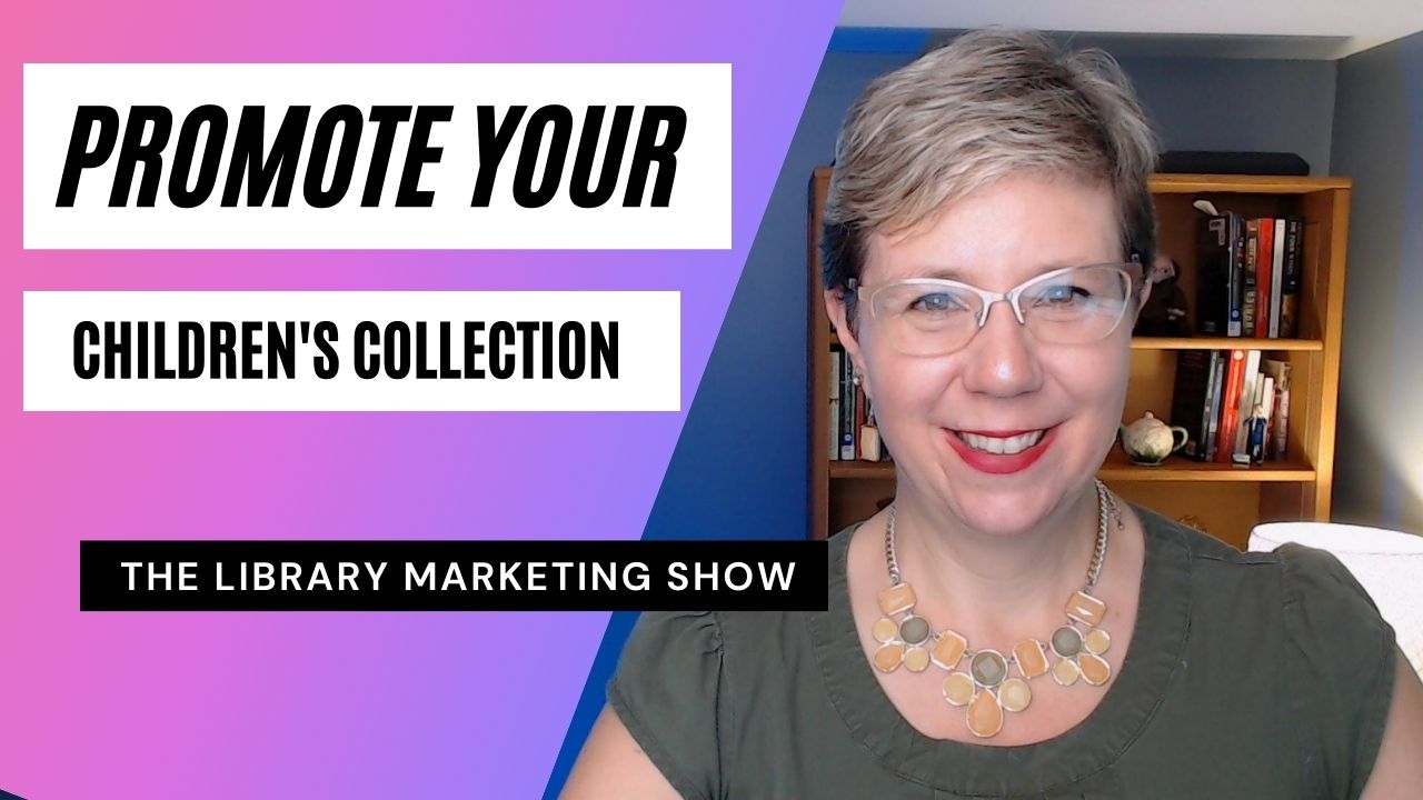 Four *Easy* Ways to Promote Your Library’s Children’s Collection ...