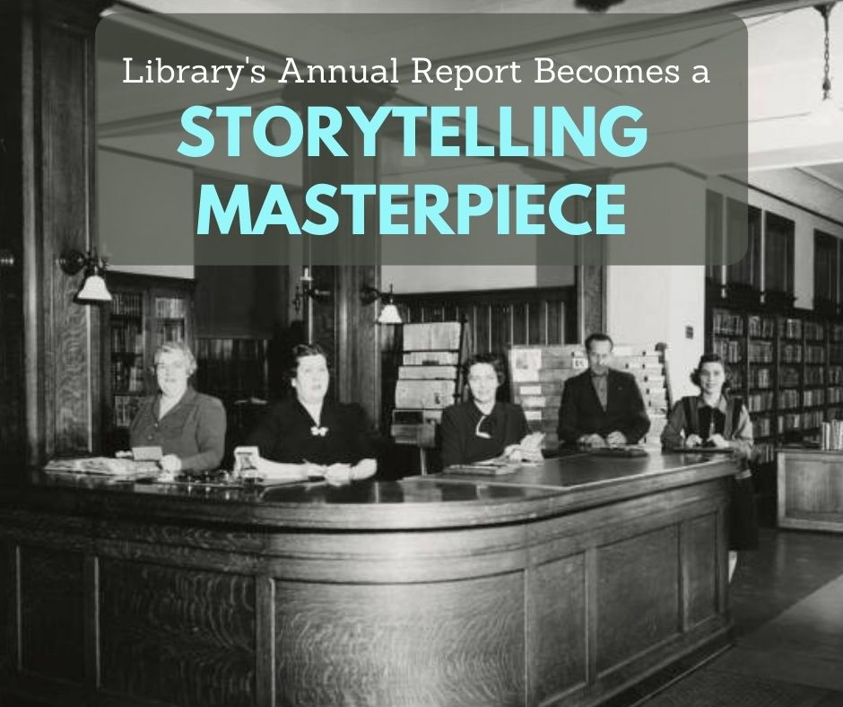 Ditch the Formal Document! How One Library Turned Their Ordinary Annual ...