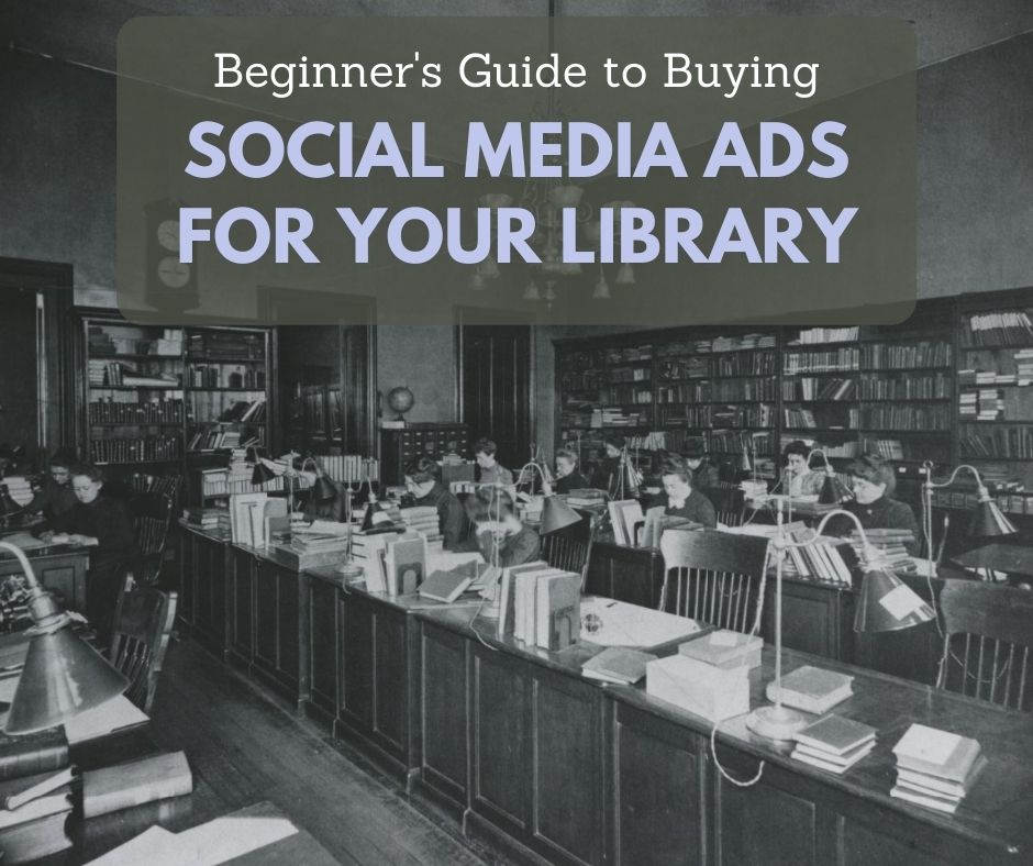 Spending Library Money on Social Media: The Beginner’s Guide to Buying ...